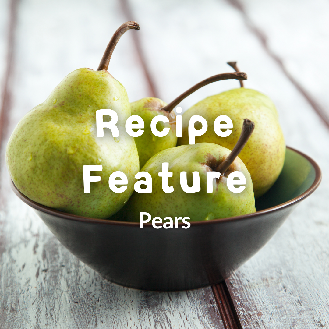 Recipe Feature 🍐 Pears